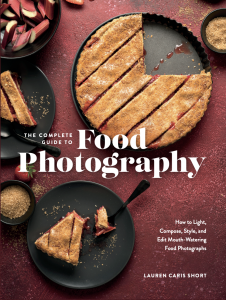 The Complete Guide to Food Photography Book